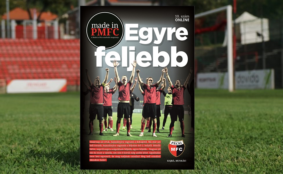 Ha hazai meccs, akkor Made in PMFC! | PMFC